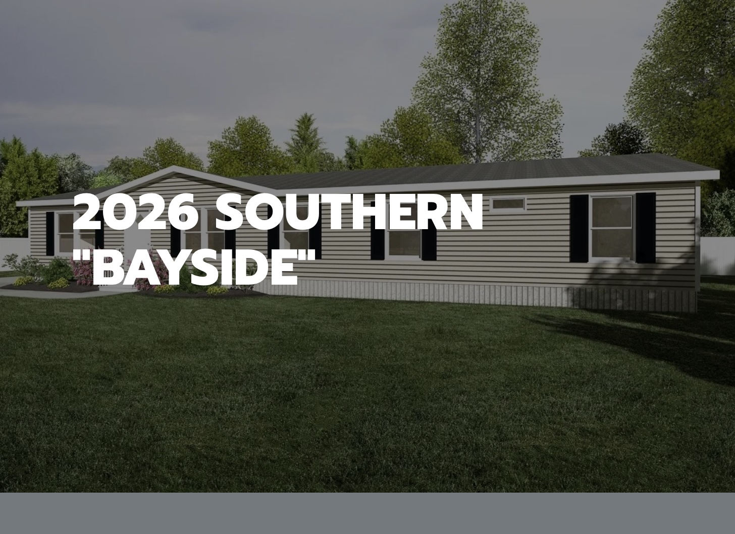2026 Southern "Bayside" - Missouri Mobile Homes